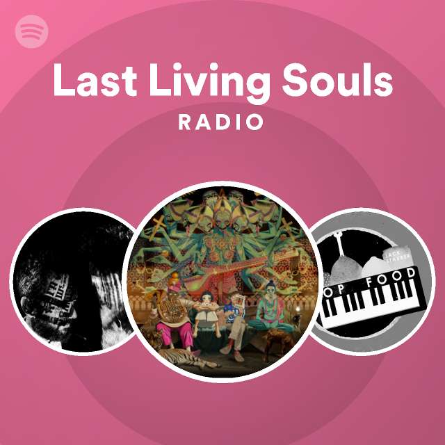 Last Living Souls Radio | Spotify Playlist