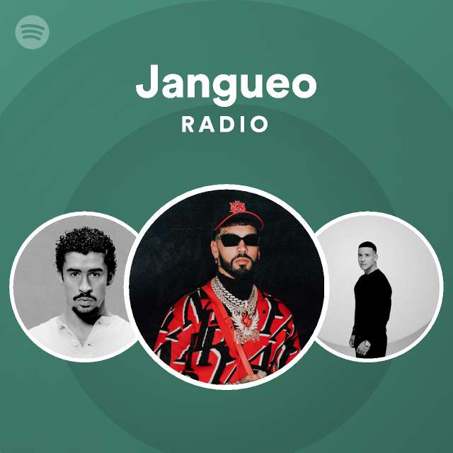 Jangueo Radio - playlist by Spotify | Spotify