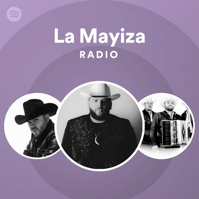 La Mayiza Radio | Spotify Playlist