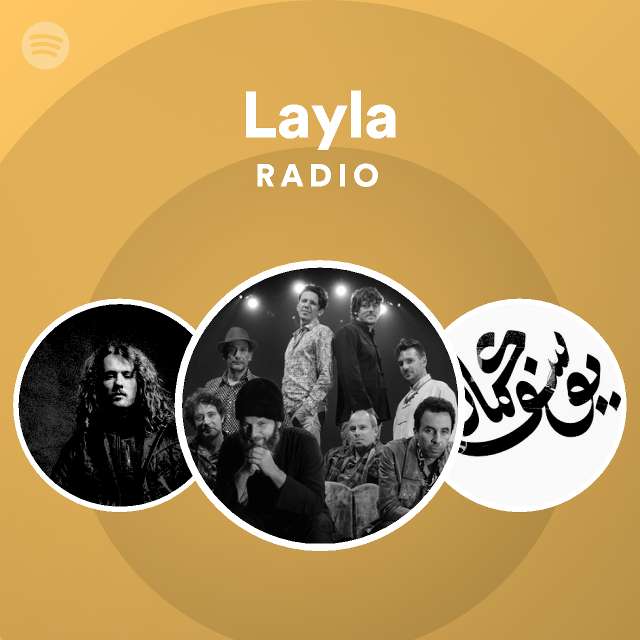 Layla Radio - playlist by Spotify | Spotify