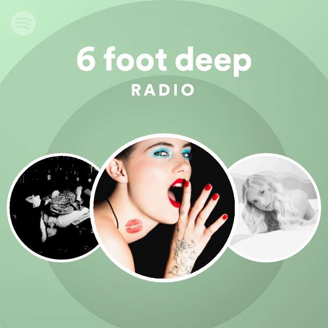 6 foot deep Radio - playlist by Spotify | Spotify