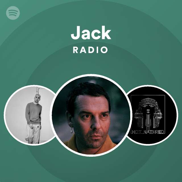 Jack Radio - playlist by Spotify | Spotify