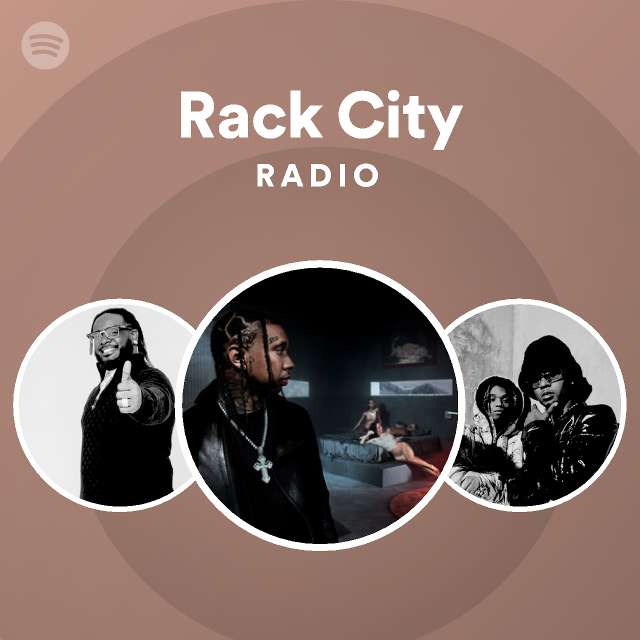 Rack City Radio - playlist by Spotify | Spotify