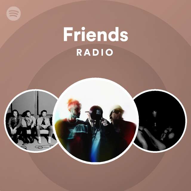 Friends Radio - playlist by Spotify | Spotify