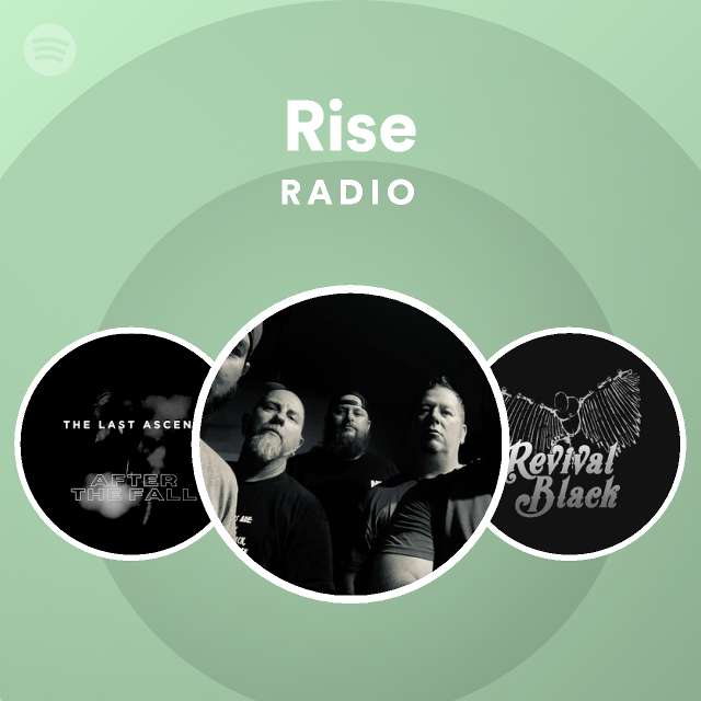 Rise Radio - playlist by Spotify | Spotify