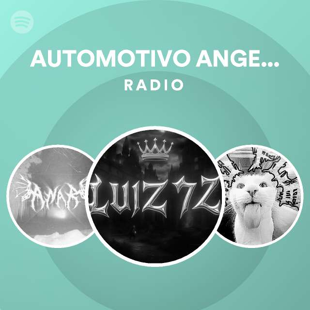 AUTOMOTIVO ANGELICAL Radio - playlist by Spotify | Spotify
