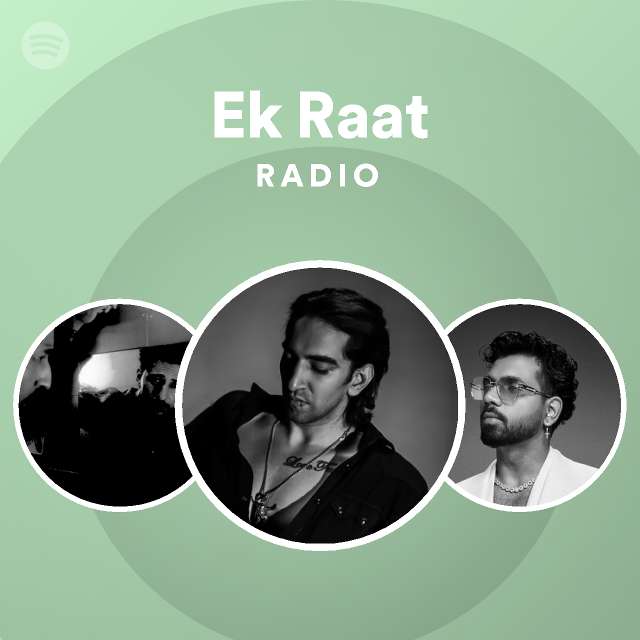 Ek Raat Radio - playlist by Spotify | Spotify