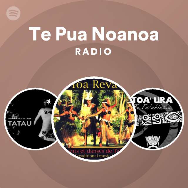 Te Pua Noanoa Radio | Spotify Playlist