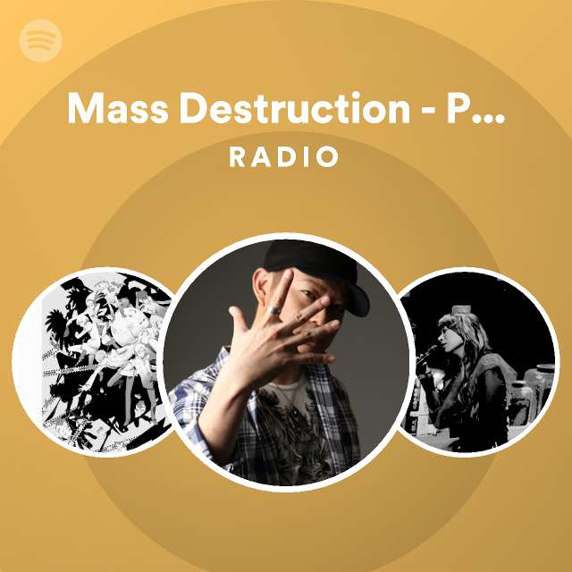 Mass Destruction - P3fes version Radio | Spotify Playlist