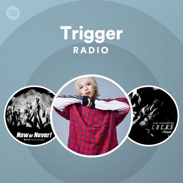 Trigger Radio - playlist by Spotify | Spotify