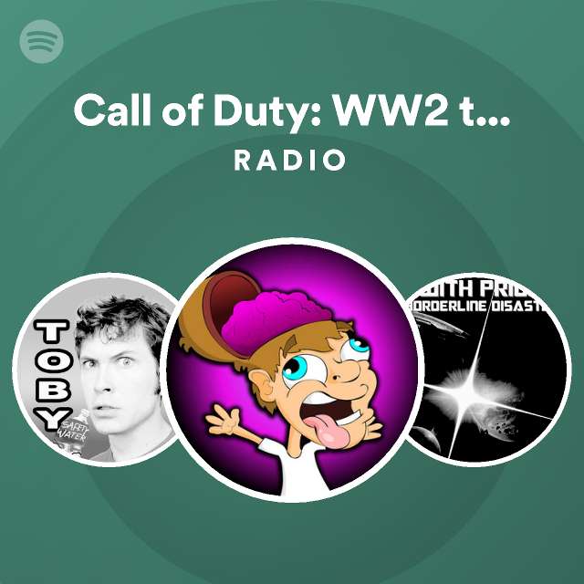 Call of Duty: WW2 the Musical Radio - playlist by Spotify | Spotify
