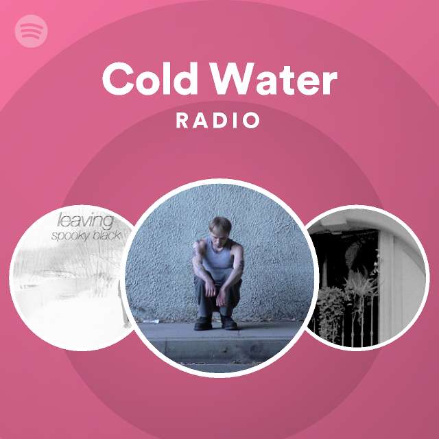 Cold Water Radio - playlist by Spotify | Spotify