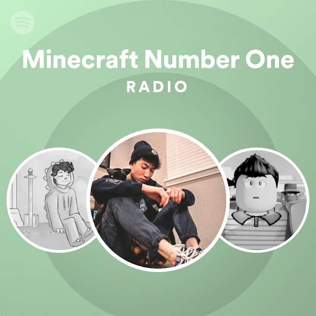 Minecraft Number One Radio - playlist by Spotify | Spotify