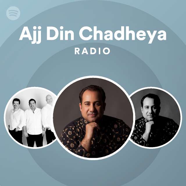 Ajj Din Chadheya Radio - playlist by Spotify | Spotify