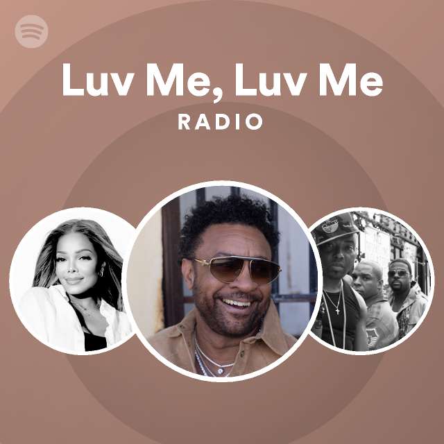 Luv Me, Luv Me Radio - playlist by Spotify | Spotify