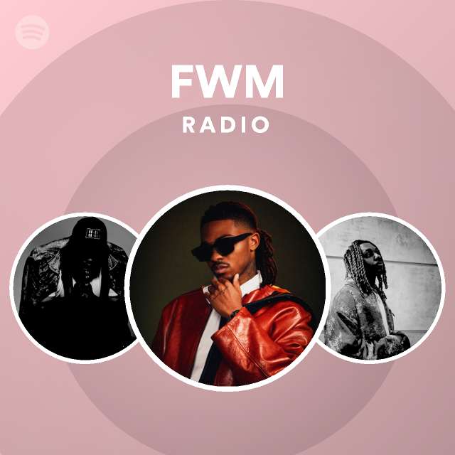 FWM Radio - playlist by Spotify | Spotify