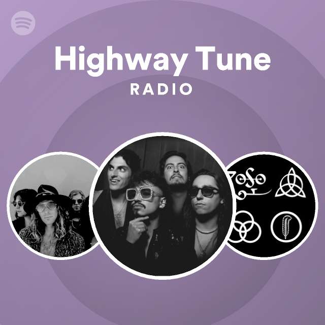 Highway Tune Radio - playlist by Spotify | Spotify