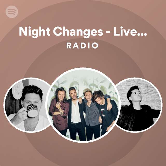 Night Changes - Live Acoustic Session Radio - playlist by Spotify | Spotify