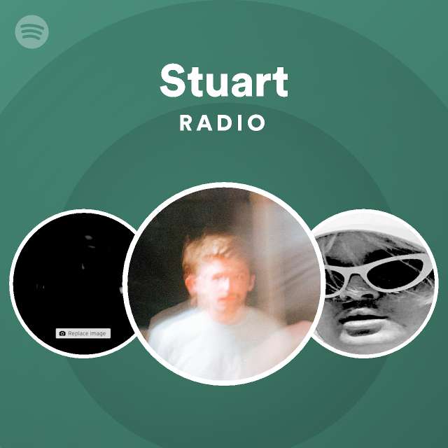 Stuart Radio - playlist by Spotify | Spotify