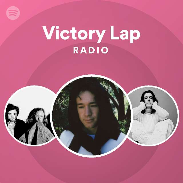 Victory Lap Radio - playlist by Spotify | Spotify