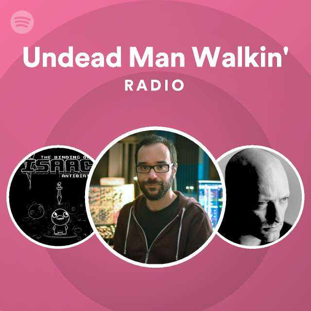 Undead Man Walkin' Radio | Spotify Playlist