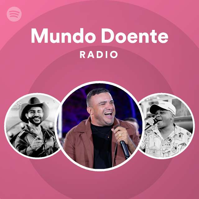 Mundo Doente Radio - playlist by Spotify | Spotify