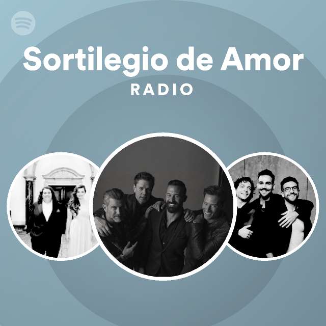 Sortilegio de Amor Radio - playlist by Spotify | Spotify