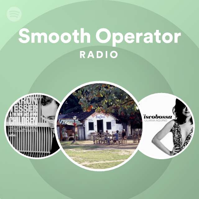 Smooth Operator Radio | Spotify Playlist