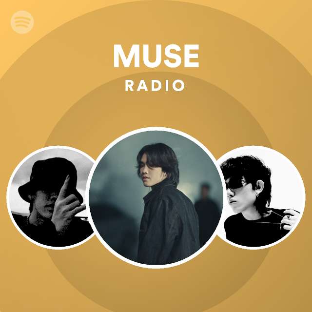 MUSE Radio - playlist by Spotify | Spotify