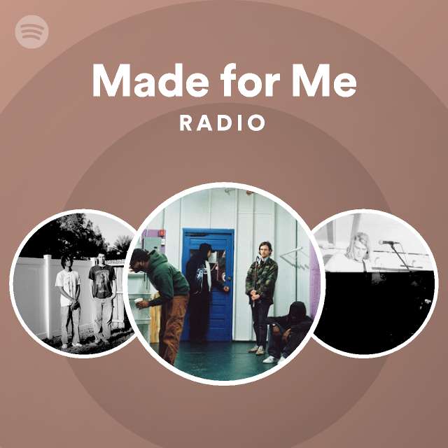 Made for Me Radio - playlist by Spotify | Spotify