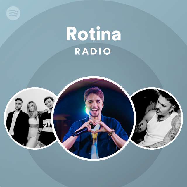 Rotina Radio - playlist by Spotify | Spotify