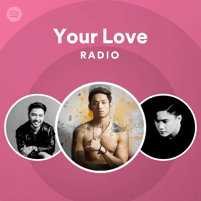 Your Love Radio - playlist by Spotify | Spotify