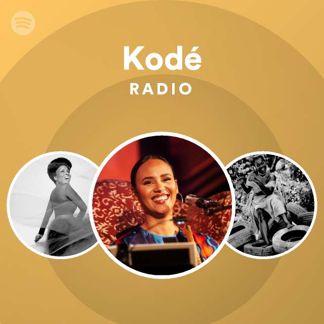 Kodé Radio - playlist by Spotify | Spotify