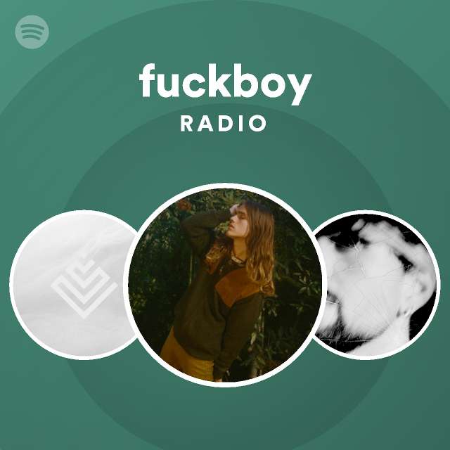 fuckboy Radio - playlist by Spotify | Spotify