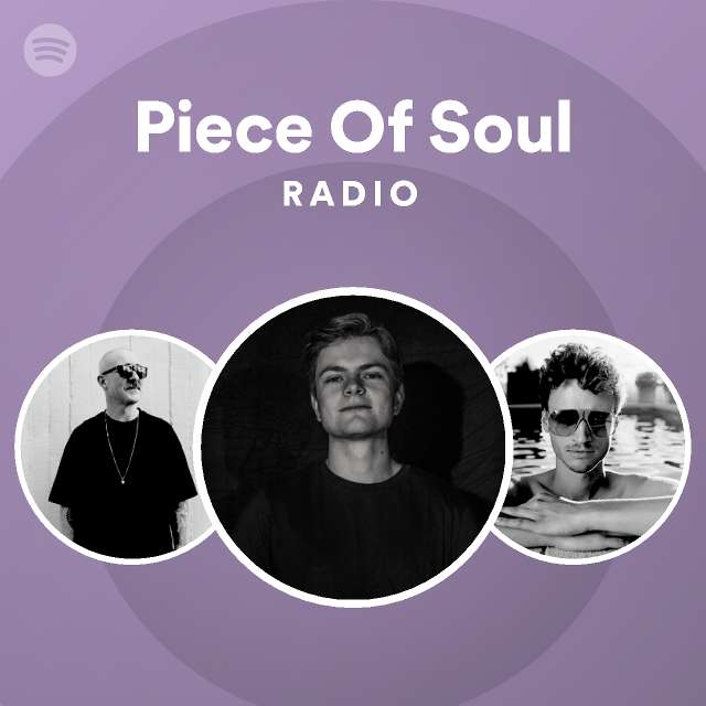 Piece Of Soul Radio - playlist by Spotify | Spotify