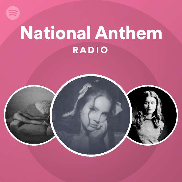 National Anthem Radio - playlist by Spotify | Spotify