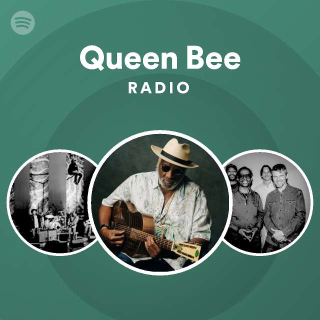 Queen Bee Radio - playlist by Spotify | Spotify