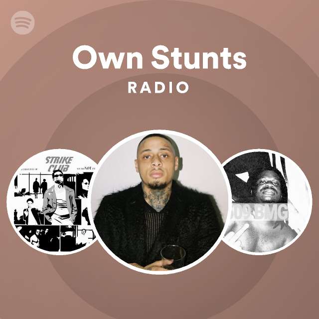 Own Stunts Radio | Spotify Playlist