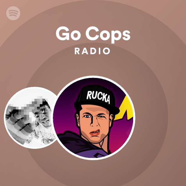 Go Cops Radio - playlist by Spotify | Spotify