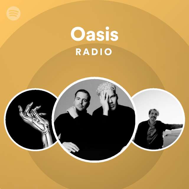 Oasis Radio - playlist by Spotify | Spotify