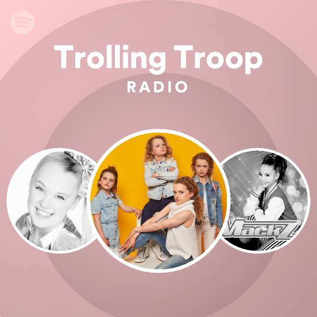 Trolling Troop Radio - playlist by Spotify | Spotify