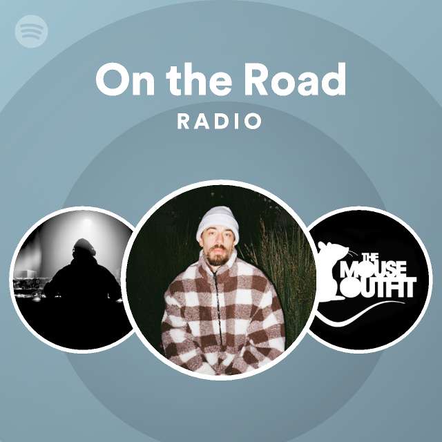 On the Road Radio - playlist by Spotify | Spotify