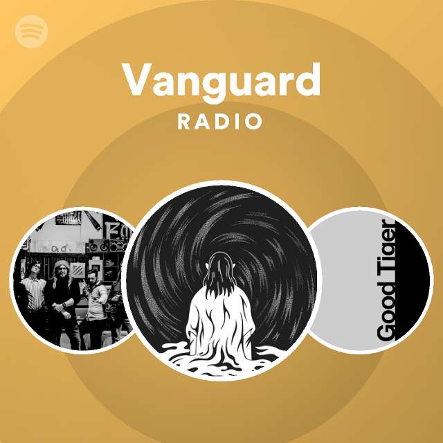 Vanguard Radio - playlist by Spotify | Spotify