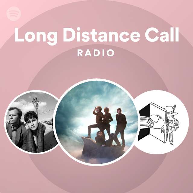Long Distance Call Radio - playlist by Spotify | Spotify