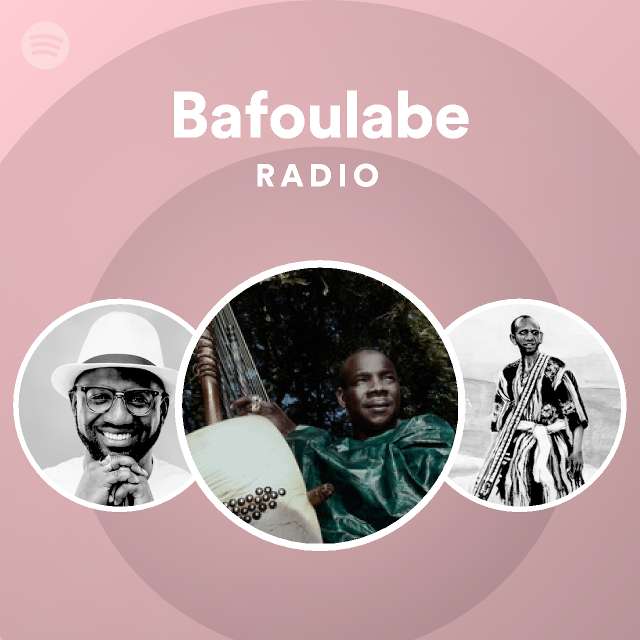 Bafoulabe Radio | Spotify Playlist