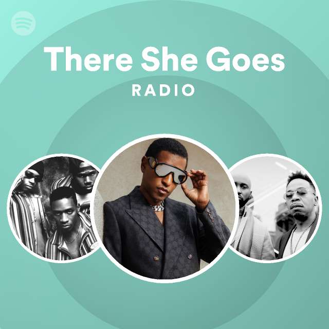 There She Goes Radio - playlist by Spotify | Spotify
