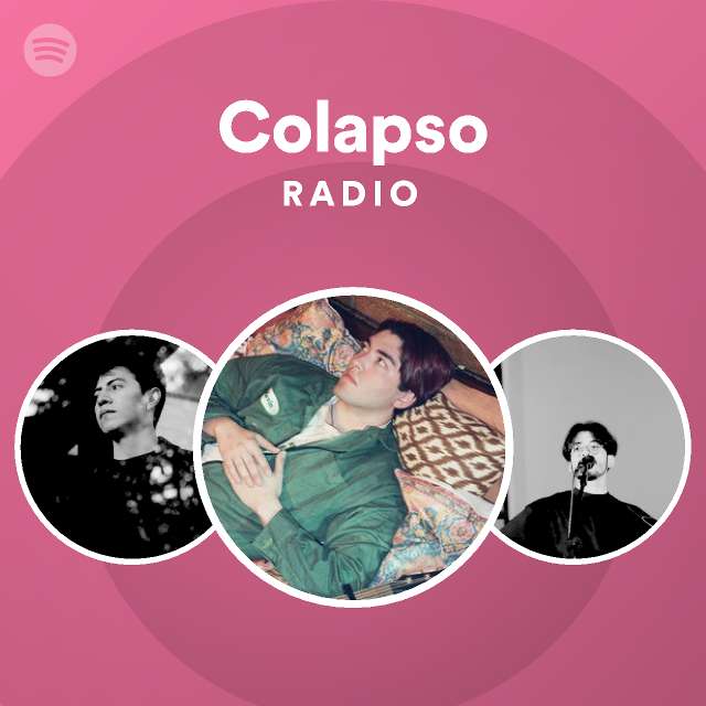 Colapso Radio - playlist by Spotify | Spotify