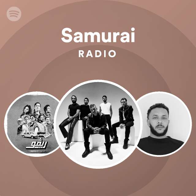 Samurai Radio - playlist by Spotify | Spotify