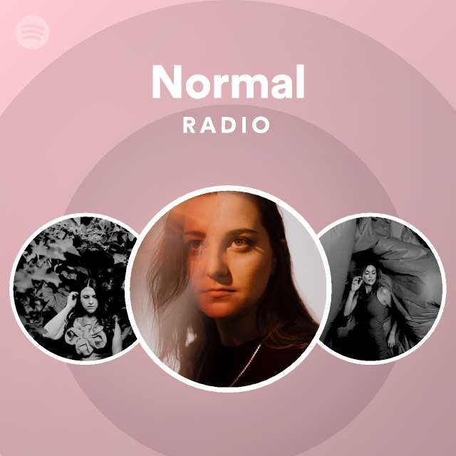Normal Radio - playlist by Spotify | Spotify