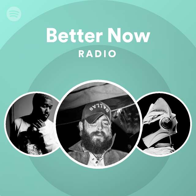 Better Now Radio | Spotify Playlist